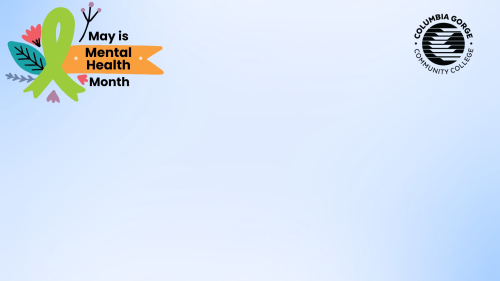 Mental Health Month Zoom Backgrounds | Columbia Gorge Community College